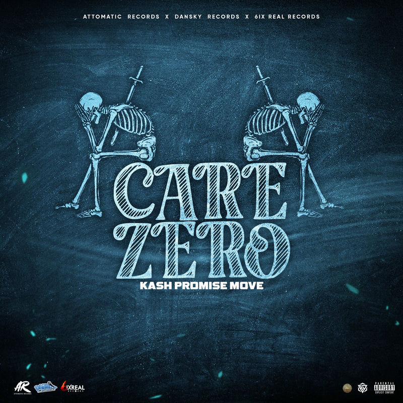 Kash Promise Move Care Zero Big Breeze Riddim 6ixreal Records