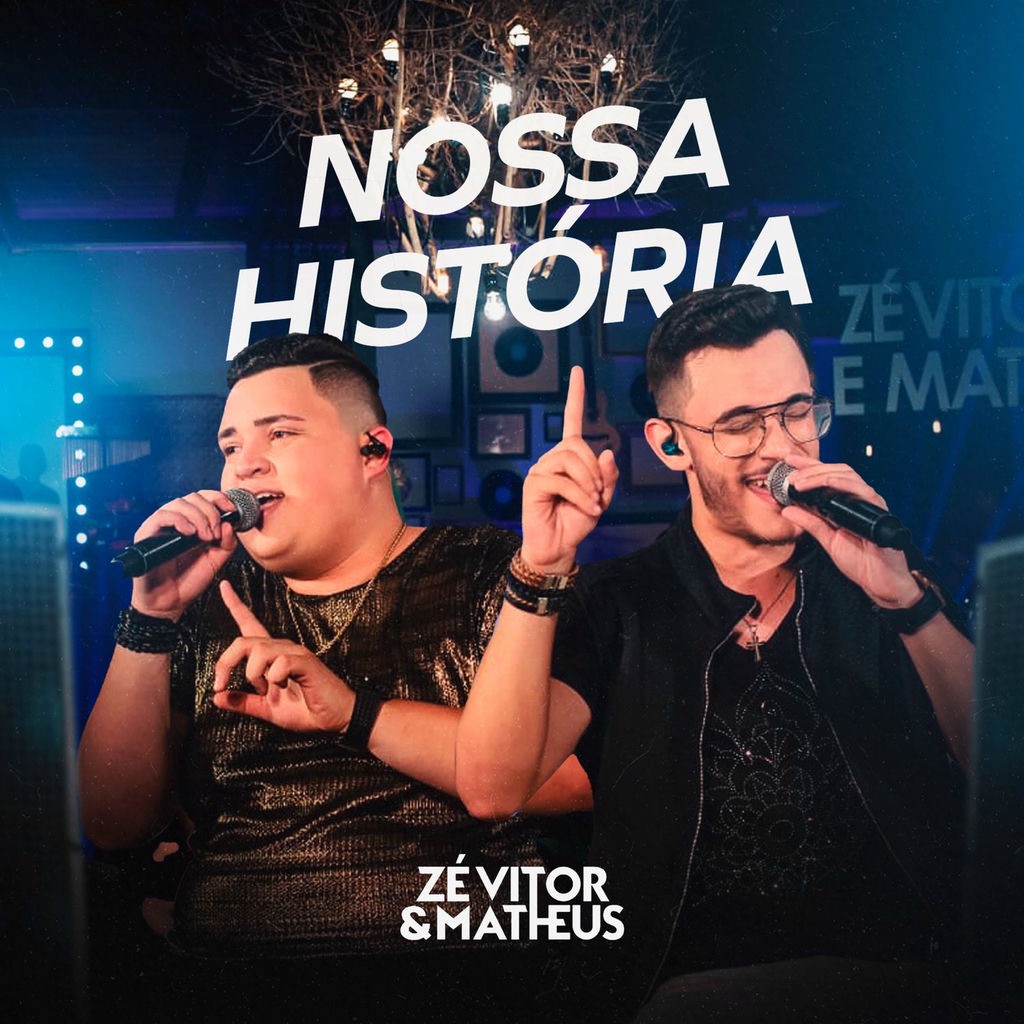 Nossa História - Zé Vitor e Matheus (Single) | RTL+