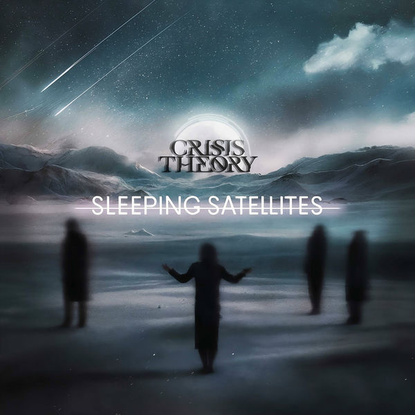 Crisis Theory - Sleeping Satellites [single] (2024) » CORE RADIO